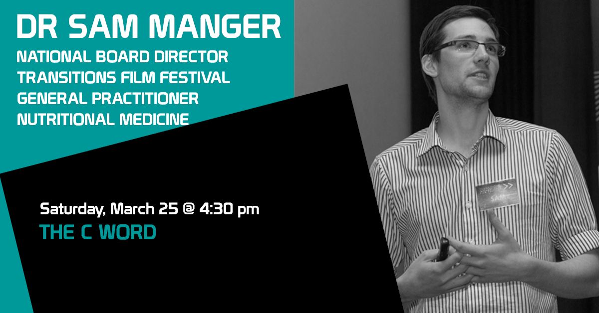 Dr Sam Manger – Transitions Film Festival